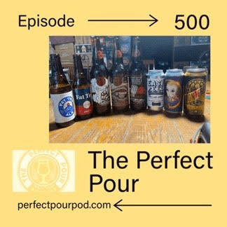 We Did it! It’s Episode 500 of The Perfect Pour [with Rad Stacey ...